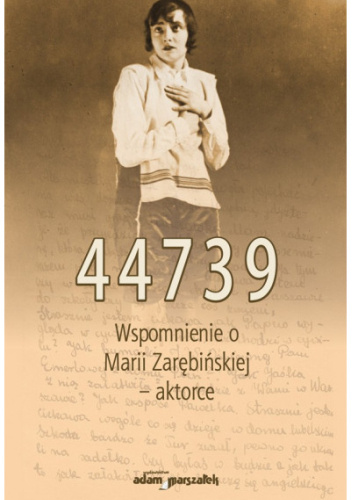 44739. Wspomnienie o Marii Zarębińskiej – aktorce - Maria Broniewska ...