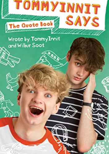 TommyInnit Says... The Quote Book - William Gold, Thomas Simons ...