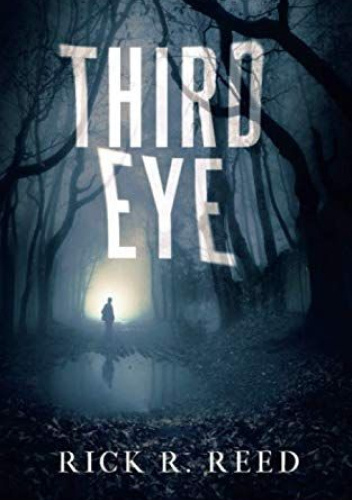 Third Eye - Rick R. Reed | Książka w Lubimyczytac.pl - Opinie, oceny, ceny