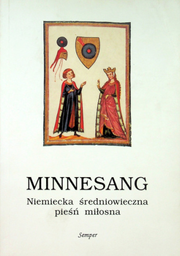 Minnesang niemiecka średniowieczna pieśń miłosna - praca zbiorowa ...