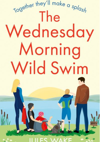 The Wednesday Morning Wild Swim - Jules Wake | Książka w Lubimyczytac ...