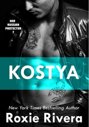 Kostya - Roxie Rivera | Książka w Lubimyczytac.pl - Opinie, oceny, ceny