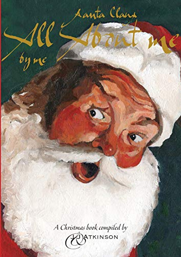 Santa Claus: All About Me - John & Juliette Atkinson | Książka w ...