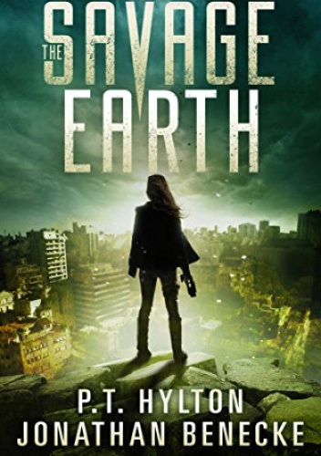 The Savage Earth - Jonathan Benecke, P. T. Hylton | Książka w ...