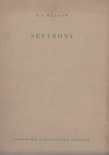 Neutrony - N.A. Własow | Książka w Lubimyczytac.pl - Opinie, oceny, ceny