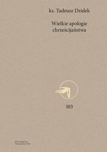 Wielkie apologie chrześcijaństwa - Tadeusz Dzidek | Książka w ...