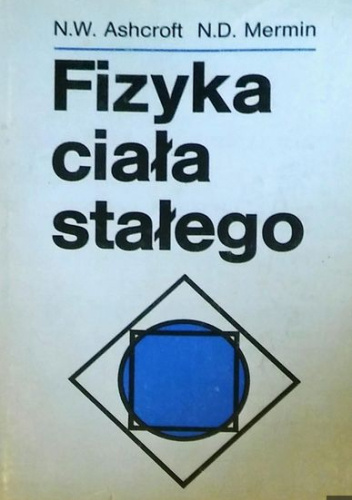 Fizyka ciała stałego - Neil William Ashcroft, Nathaniel David Mermin ...