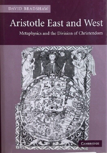 Aristotle East and West: Metaphysics and the Division of Christendom ...