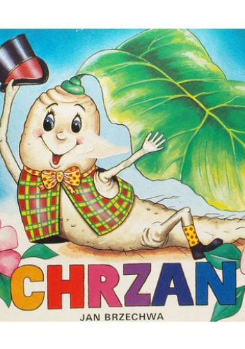 Chrzan - Jan Brzechwa | Książka w Lubimyczytac.pl - Opinie, oceny, ceny