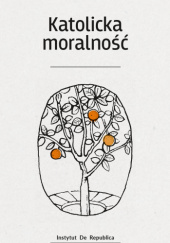 Katolicka moralność - Servais Théodore Pinckaers OP | Książka w ...