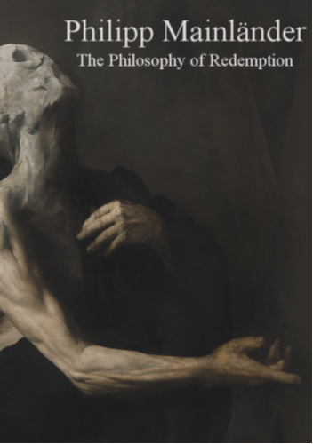 Philosophy of Redemption - Philipp Mainländer | Książka w Lubimyczytac ...