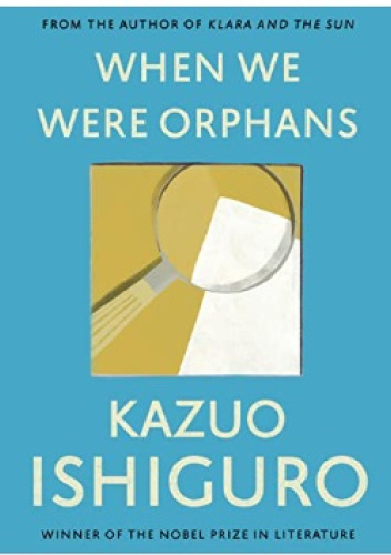 When We Were Orphans - Kazuo Ishiguro | Książka w Lubimyczytac.pl ...