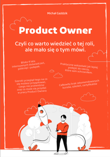 Product Owner Czyli co warto wiedzieć o tej roli, ale mało się o tym ...