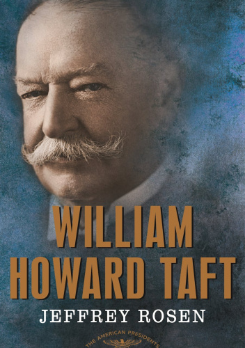 William Howard Taft - Jeffrey Rosen | Książka w Lubimyczytac.pl ...