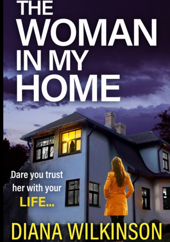 The Woman in my home - Diana Wilkinson | Książka w Lubimyczytac.pl ...