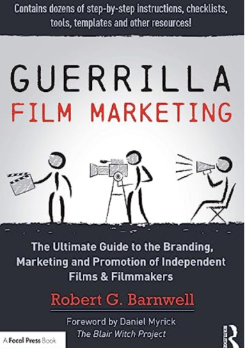 Guerrilla Film Marketing - Robert G. Barnwell | Książka w Lubimyczytac.pl - Opinie, oceny, ceny