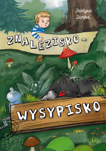 Znalezisko-wysypisko - Magdalena Pilch, Justyna Zaręba | Książka w ...