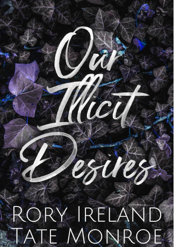 Our Illicit Desires - Rory Ireland, Tate Monroe | Książka w ...