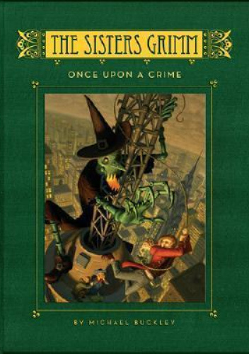 The Sisters Grimm: Once Upon a Crime - Michael Buckley | Książka w ...