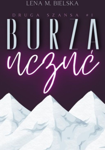 Burza uczuć - Lena M. Bielska | Książka w Lubimyczytac.pl - Opinie ...