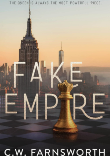 Fake Empire - C.W. Farnsworth | Książka w Lubimyczytac.pl - Opinie ...