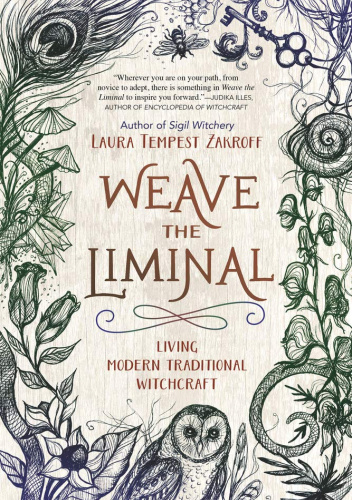 Weave the Liminal: Living Modern Traditional Witchcraft - Laura Tempest ...