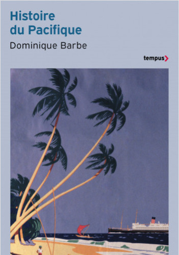 Histoire du Pacifique - Dominique Barbe | Książka w Lubimyczytac.pl ...
