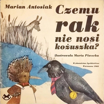 Czemu rak nie nosi kożuszka? - Marian Antosiak | Książka w Lubimyczytac ...