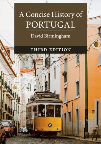 A Concise History of Portugal (3rd Edition) - David Birmingham ... A Concise History of Portugal (3rd Edition) - David Birmingham ...