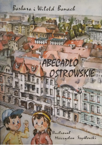 Abecadło ostrowskie - Barbara Banach, Witold Banach, Mieczysław ...