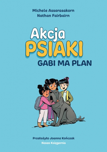 Gabi ma plan - Michele Assarasakorn, Nathan Fairbairn | Książka w ...