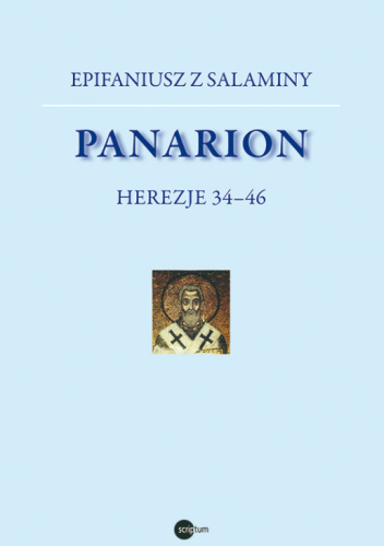 Panarion. Herezje 34–46 - Epifaniusz z Salaminy | Książka w ...