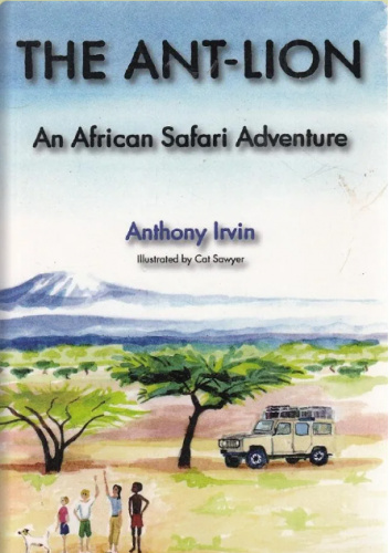 THE ANT-LION An African Safari Adventure - Anthony Irvin | Książka w Lubimyczytac.pl - Opinie ...
