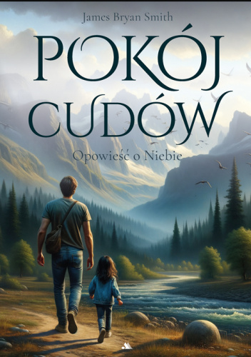 Pokój cudów - James Bryan Smith | Książka w Lubimyczytac.pl - Opinie, oceny, ceny