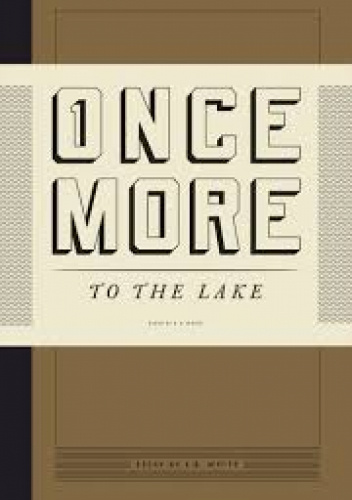 Once More to the Lake - E. B. White | Książka w Lubimyczytac.pl ...