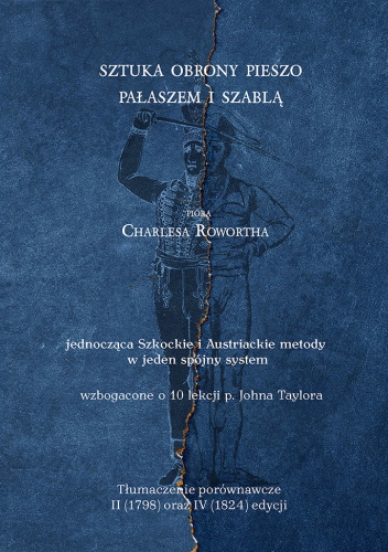 Sztuka obrony pieszo pałaszem i szablą - Charles Roworth | Książka w ...