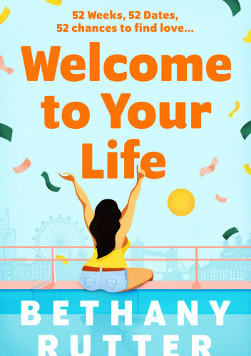 Welcome To Your Life - Bethany Rutter | Książka w Lubimyczytac.pl ...