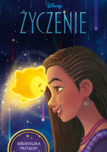 Życzenie. Biblioteczka przygody. Disney - Erin Falligant | Książka w ...