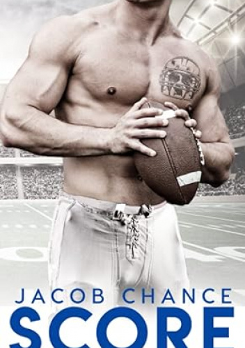 Score - Jacob Chance | Książka w Lubimyczytac.pl - Opinie, oceny, ceny