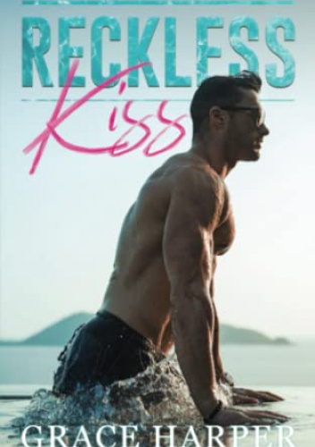 Reckless Kiss - Grace Harper | Książka w Lubimyczytac.pl - Opinie, oceny, ceny