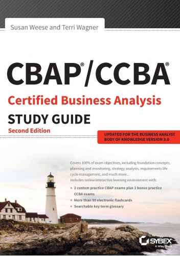 CBAP / CCBA Certified Business Analysis Study Guide - Terri Wagner, Susan Weese | Książka w ...