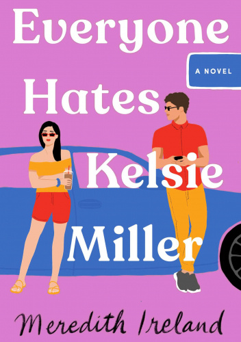 Everyone Hates Kelsie Miller - Meredith Ireland | Książka w ...