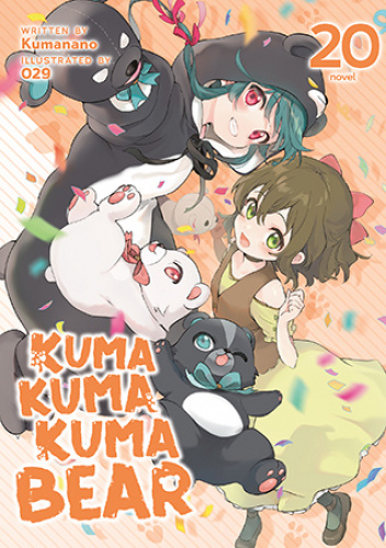 Kuma Kuma Kuma Bear, Vol. 20 (light novel) - Kumanano, Oniku (029 ...