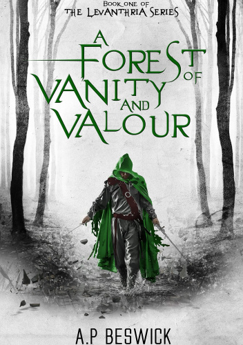 A Forest of Vanity and Valour - Adam Beswick | Książka w Lubimyczytac ...