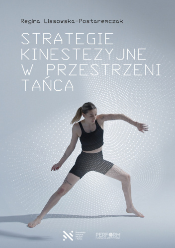Strategie kinestezyjne w przestrzeni tańca - Regina Lissowska ...