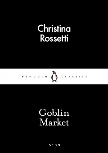 Goblin Market - Christina Rossetti | Książka w Lubimyczytac.pl - Opinie ...