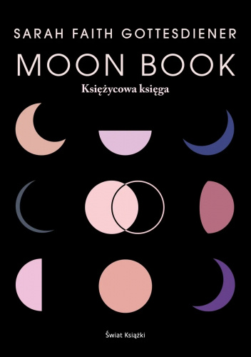 Moon Book. Księżycowa księga - Sarah Faith Gottesdiener | Książka w ...
