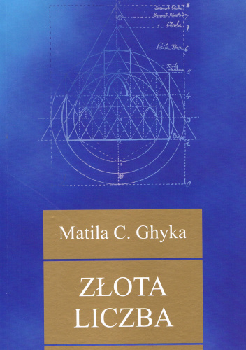 Złota liczba - Matila Ghyka | Książka w Lubimyczytac.pl - Opinie, oceny ...