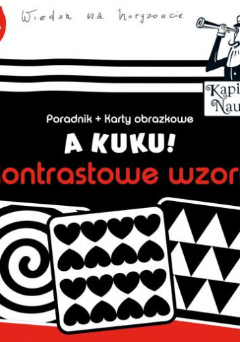 A kuku! Kontrastowe wzory Poradnik + karty obrazkowe - Anna Zych ...