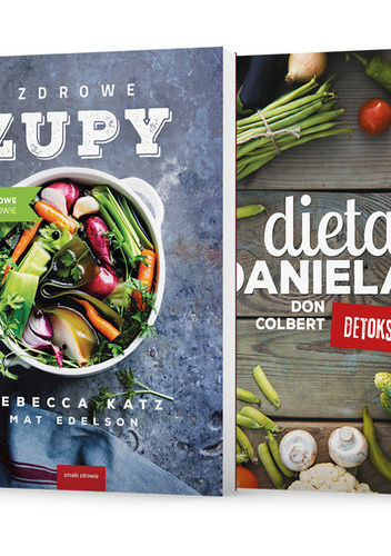 Dieta Daniela / Zdrowe zupy Pakiet - Don Colbert, Mat Edelson, Rebecca ...